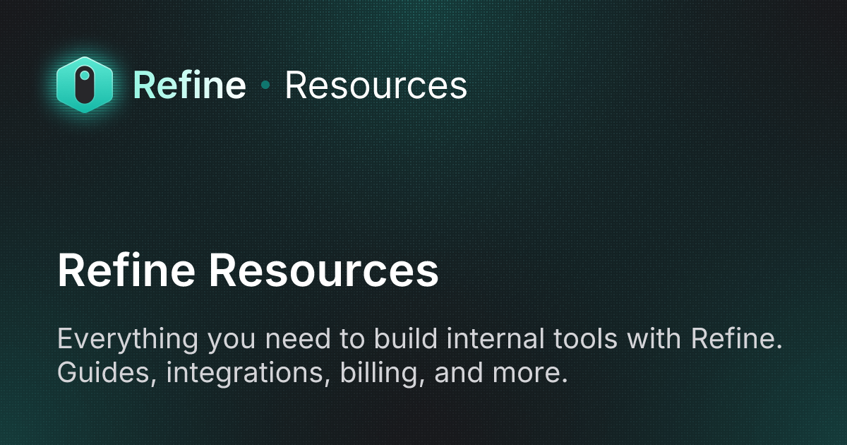 Refine Resources | Refine